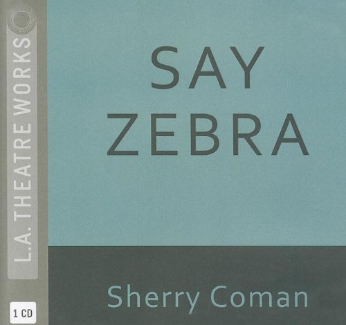 Say Zebra: Sherry Coman: 9781580819060: Amazon.com: Books