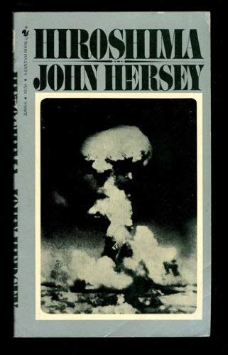 Hiroshima: Hersey, John: 9780553205985: Amazon.com: Books