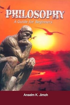 Amazon.com: PHILOSOPHY: A GUIDE FOR BEGINNERS: 9789789800971: Jimoh ...