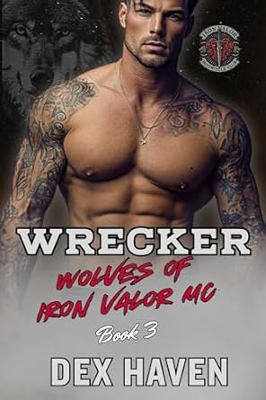 Wrecker: Wolves of Iron Valor MC Book 3 eBook : Haven, Dex: Amazon.co ...