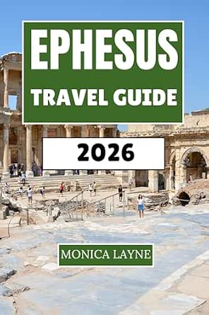 Amazon.com: Ephesus Travel Guide 2026: Ancient Wonders and Modern ...