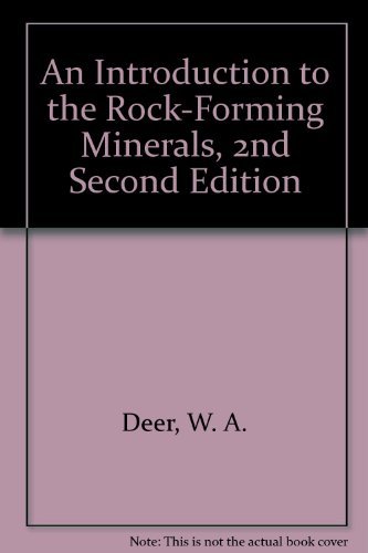 An Introduction to the Rock-Forming Minerals, 2nd Second Edition: W. A ...