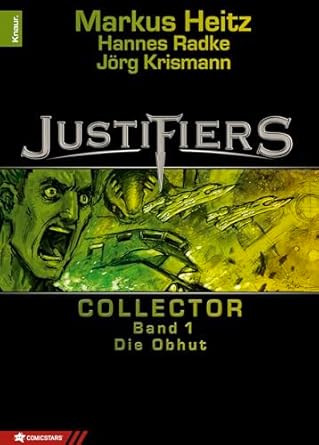 Justifiers: Collector : Markus Heitz, Jörg Krismann, Christian Turk ...