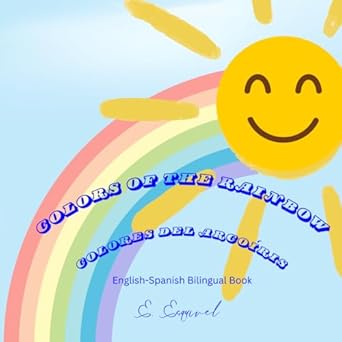 Colors of the Rainbow : Colors del Arcoiris: English-Spanish Bilingual ...