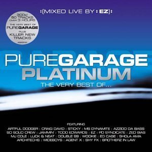 Pure Garage Platinum: the Very Best of Pure Garage/Mixed Live By Ez by ...