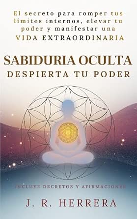 Sabiduria Oculta: despierta tu poder (Spanish Edition) : Herrera G ...