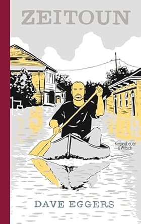 Eggers, D: Zeitoun: Amazon.co.uk: 9783462042993: Books