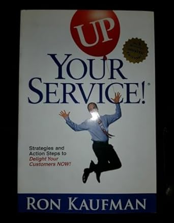 Up! Your Service Action Steps: Strategies and Action Steps to Delight ...