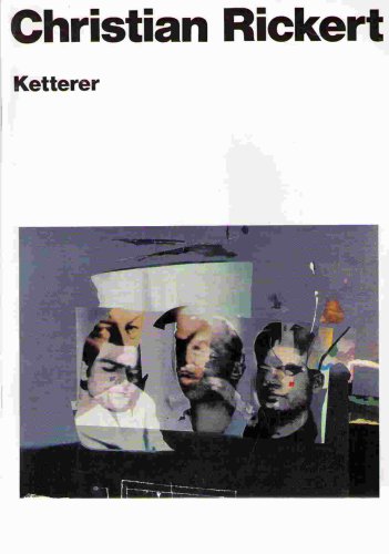 Christian Rickert: Zeichnungen, Olbilder, Fotoaquarelle, Druckgraphik ...