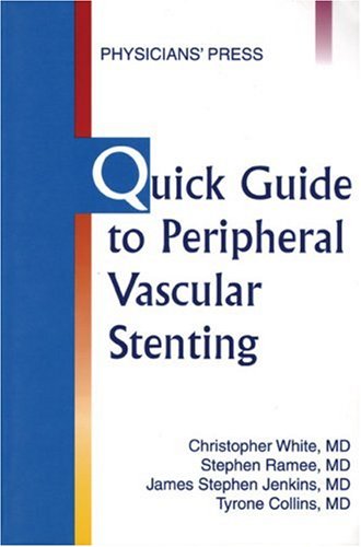 Amazon | Quick Guide To Peripheral Vascular Stenting | White ...