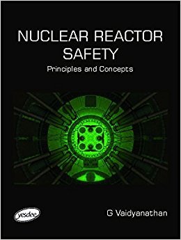 Nuclear Reactor Safety : Principles And Concepts: Amazon.co.uk ...