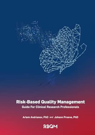 Risk-Based Quality Management (RBQM): Guide for Clinical Research ...