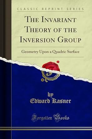 Amazon.com: The Invariant Theory of the Inversion Group: Geometry Upon ...
