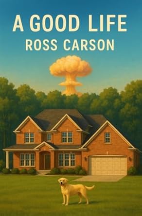 Amazon.com: A Good Life eBook : Carson, Ross: Kindle Store