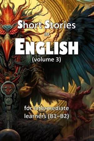 Short Stories in English: for intermediate learners (B1-B2): Young ...