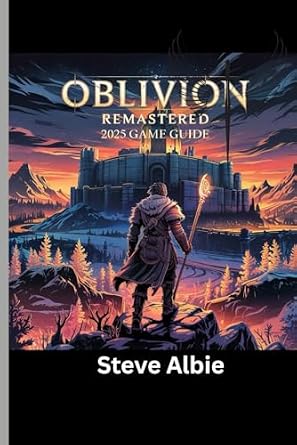 Oblivion Remastered 2025 Game Guide: Your Definitive Walkthrough to ...