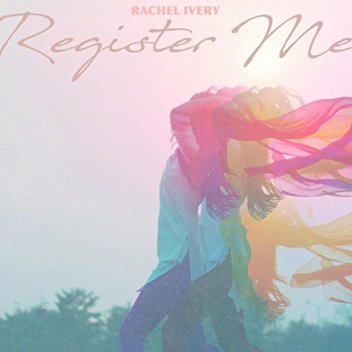 Play Register Me by Rachel Ivery on Amazon Music