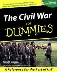 Civil War For Dummies (Special Edition, Custom): Dickson, Keith D ...
