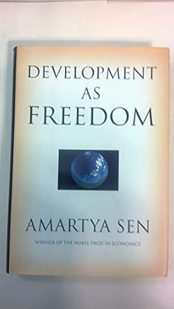 Development as Freedom: Sen, Amartya: 9780375406195: Amazon.com: Books