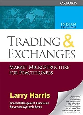 Trading and Exchanges: Market Microstructure for Practitioners: Harris ...