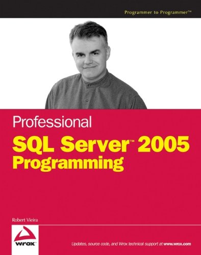Professional SQL Server 2005 Programming: Vieira, Robert: 9780764584343: Amazon.com: Books