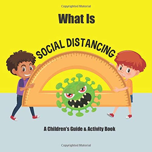 What is Social Distancing? : A Children's Guide & Activity Book: A ...