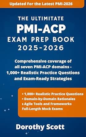 Amazon.com: The Ultimate PMI-ACP Exam Prep Book 2025-2026: Complete ...