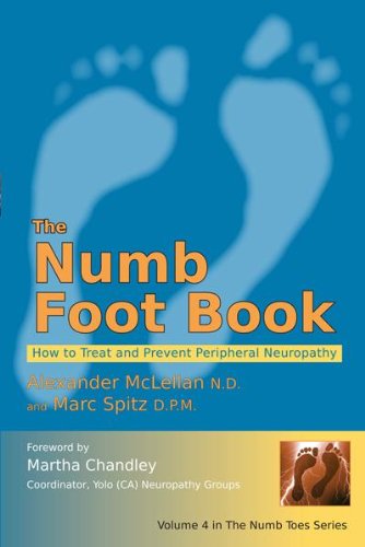 The Numb Foot Book - How to Treat and Prevent Peripheral Neuropathy: Dr ...