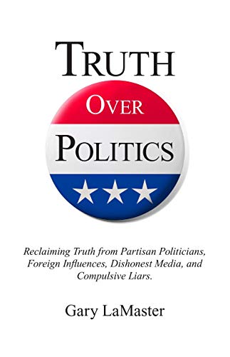 Amazon.com: Truth Over Politics: Reclaiming Truth from Partisan ...