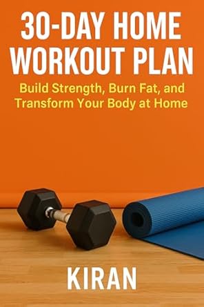 30-Day Home Workout Plan — Get Fit Without the Gym: Simple Exercises ...