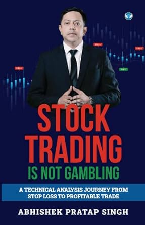 Stock Trading is Not Gambling: A technical analysis journey from stop ...