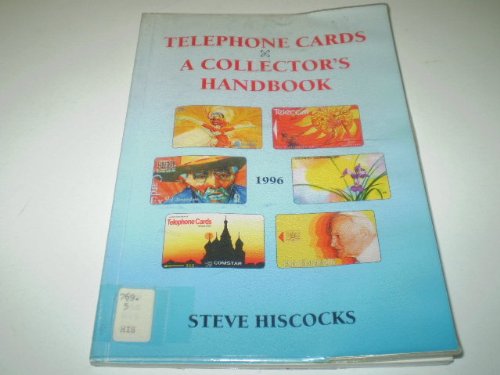 Telephone Cards: a Collector's Handbook Pb : Hiscocks, SER: Amazon.in ...