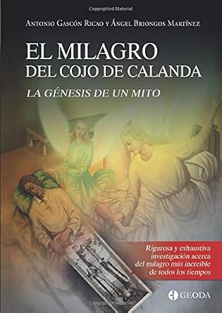 Amazon.com: El Milagro del Cojo de Calanda: La génesis de un mito ...