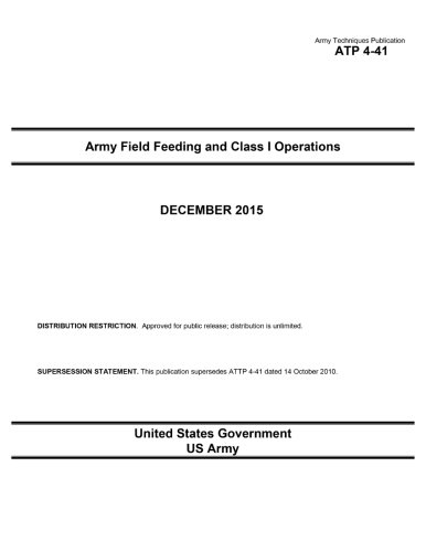 Army Techniques Publication ATP 4-41 Army Field Feeding and Class I ...