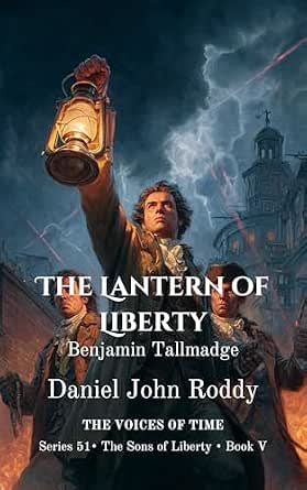 Amazon.com: The Lantern of Liberty: Benjamin Tallmadge (Series 51: The ...