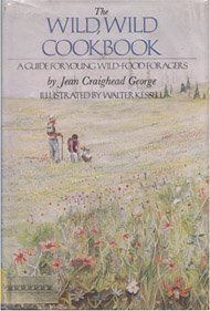 The Wild, Wild Cookbook: A Guide for Young Wild-Food Foragers: George ...