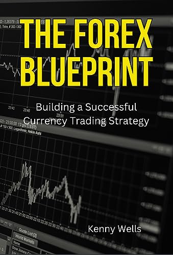 Amazon.com: The Forex Blueprint: Building a Successful Currency Trading ...