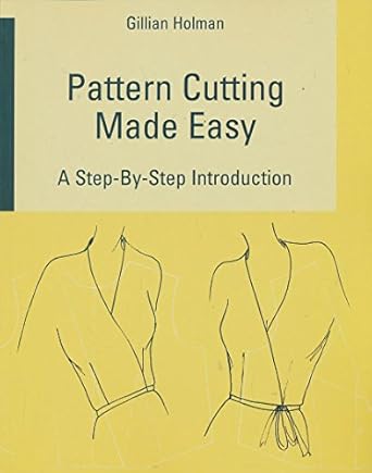 PATTERN CUTTING MADE EASY: A Step by Step Introduction: Amazon.co.uk ...