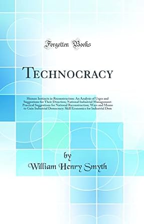Buy Technocracy: Human Instincts in Reconstruction: An Analysis of ...