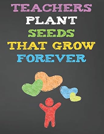 Teachers Plant Seeds That Grow Forever: Cute Teacher Planners And ...