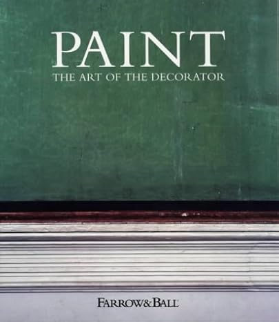 Paint and Colour in Decoration : Helme, Tom, Friedman, Joseph, Farrow ...