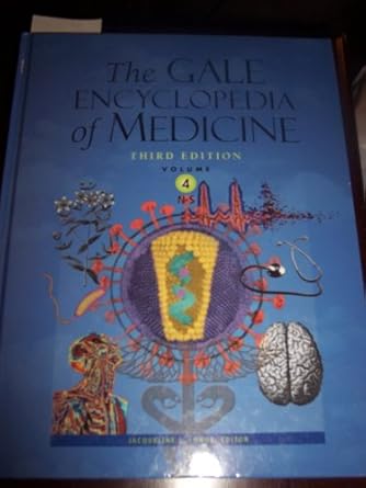 The Gale Encyclopedia of Medicine Vol. 4 (The Gayle Encyclopedia of ...
