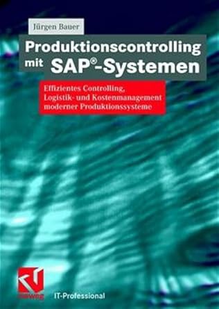Amazon.com: Produktionscontrolling mit SAP®-Systemen. Effizientes ...