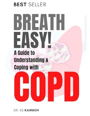 Breath Easy! A Comprehensive guide to understanding and Coping with ...