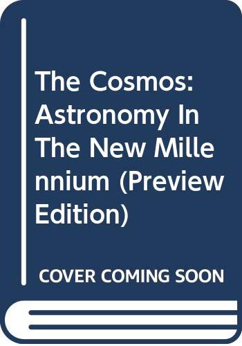 The Cosmos: Astronomy In The New Millennium (Preview Edition): Unknown ...