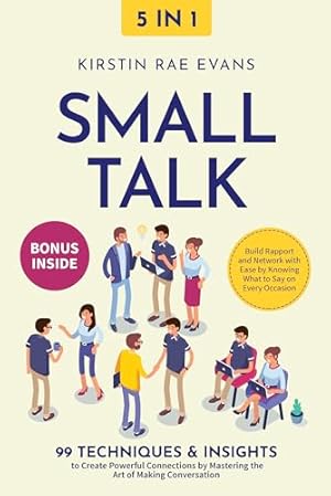 Amazon.com: Better Small Talk: Talk to Anyone, Avoid Awkwardness ...