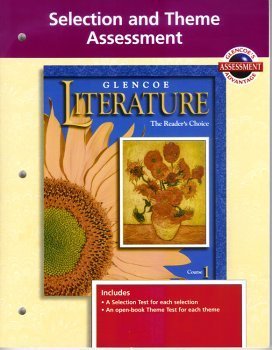 Glencoe Literature: Selection and Theme Assessment (Selection and ...