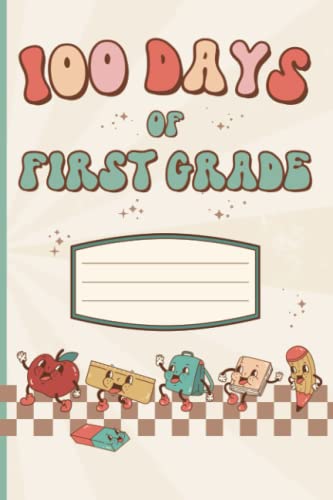 『100 Days Of First Grade: Retro Vintage 100 Days of School Journal For ...