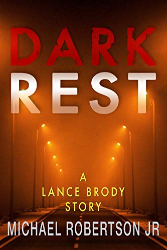 Amazon.com: Dark Rest: A Lance Brody Story (Lance Brody Series, Book 5. ...
