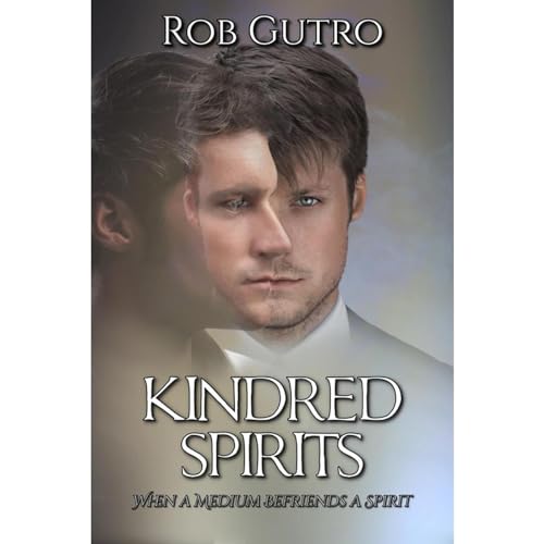 Amazon.com: Kindred Spirits: How a Spirit Befriended a Medium (Audible Audio Edition): Rob Gutro ...